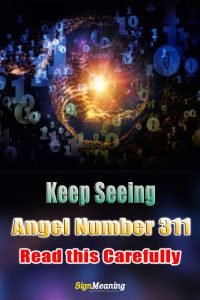 ANGEL NUMBER 311 – Meaning and Symbolism - Sign Meaning